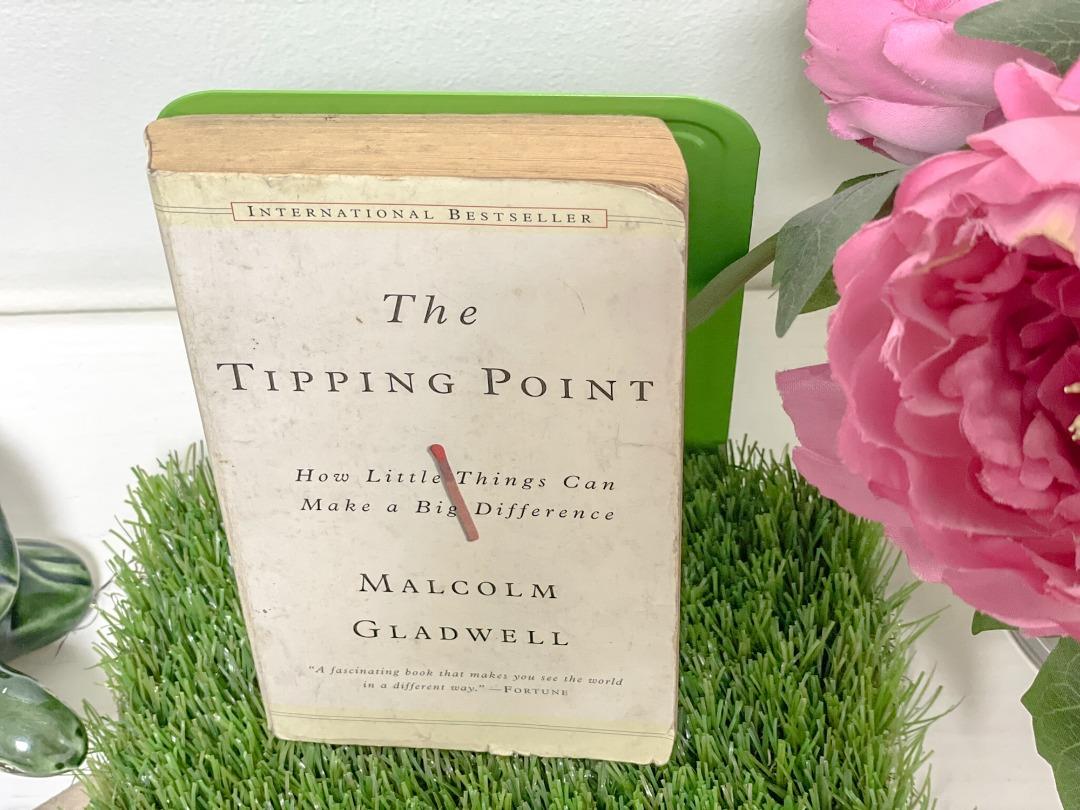 The Tipping Point: How Little Things Can Make a Big Difference by ...