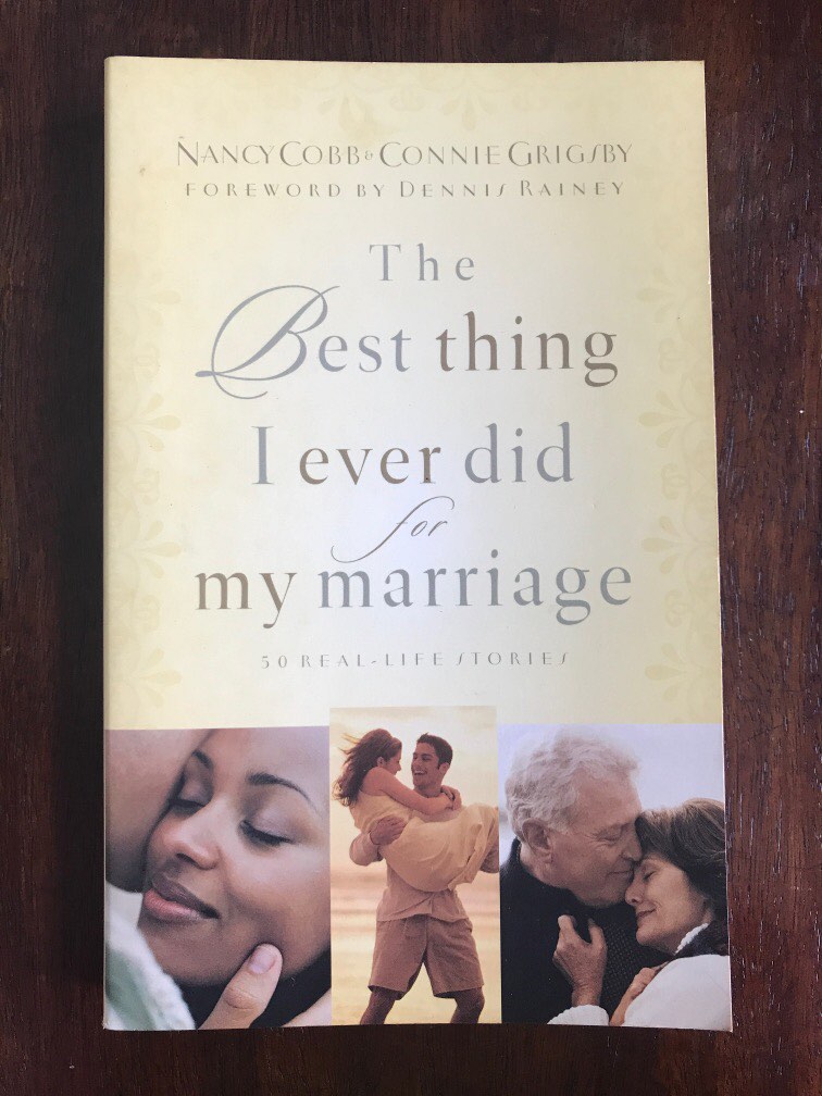 The Best Thing I Ever Did for My Marriage : 50 Real Life Stories by ...