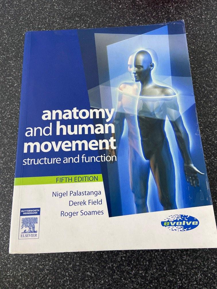 Anatomy and Human Movement: Structure and Function (Physiotherapy ...
