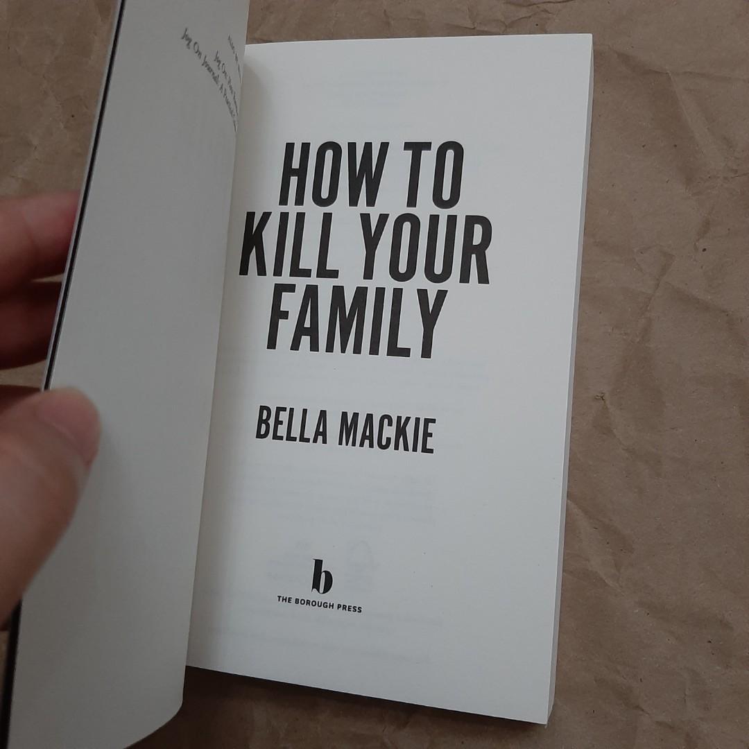 How To Kill Your Family by Bella Mackie, Hobbies & Toys, Books ...