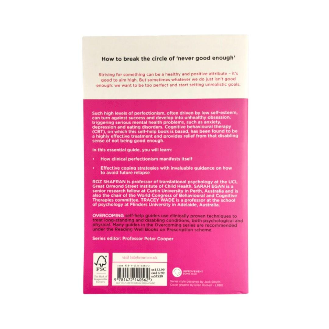 Overcoming Perfectionism: A Self-Help Guide Using Cognitive Behavioural ...