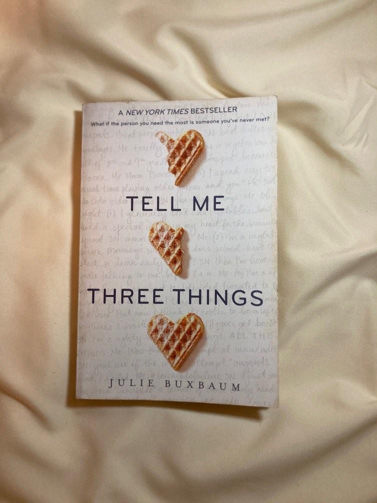 tell me three things by julie buxbaum, Hobbies & Toys, Books ...