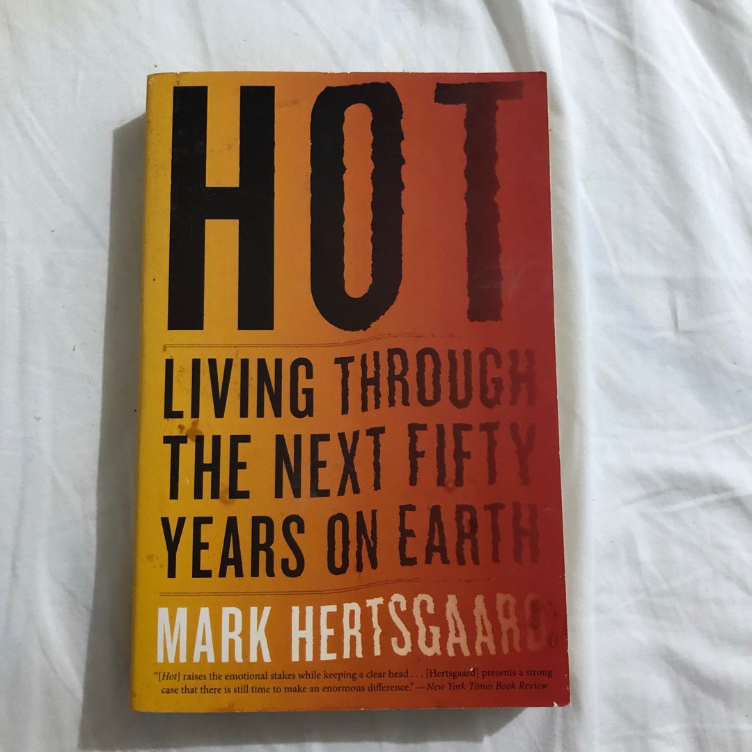 Hot: Living Through the Next Fifty Years on Earth, Hobbies & Toys ...