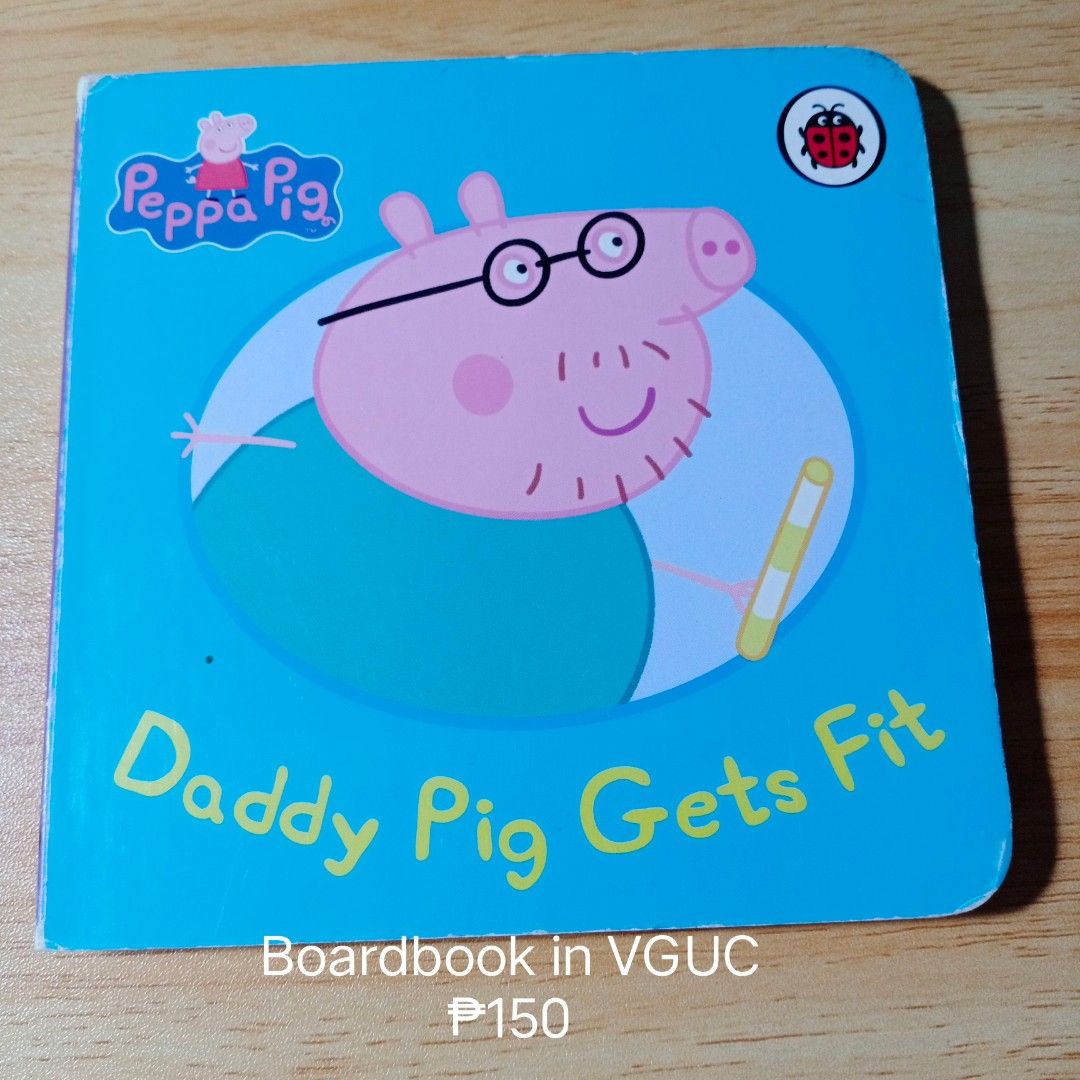 Peppa Pig Daddy Pig Gets Fit boardbook, Hobbies & Toys, Books ...