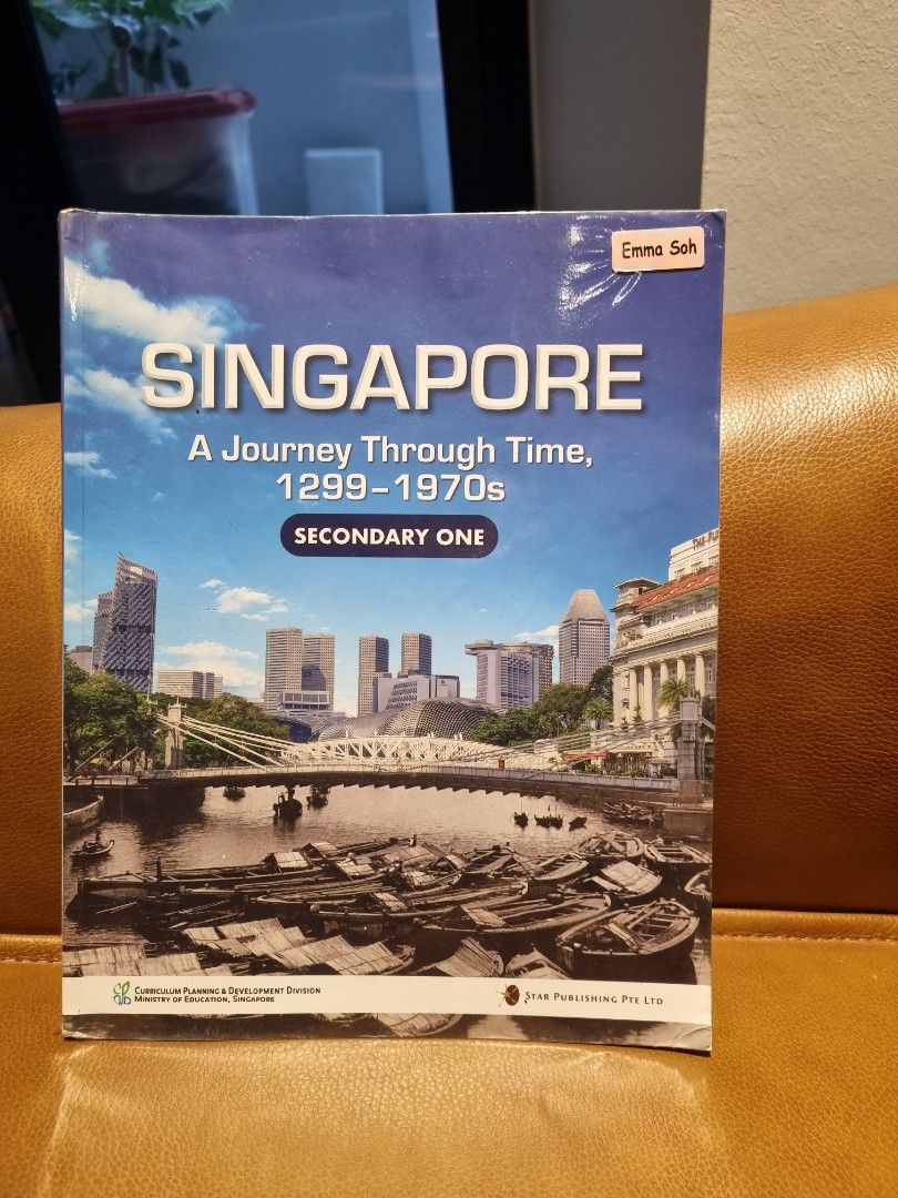 Singapore A Journey Through Time, 1299-1970s Secondary One History ...