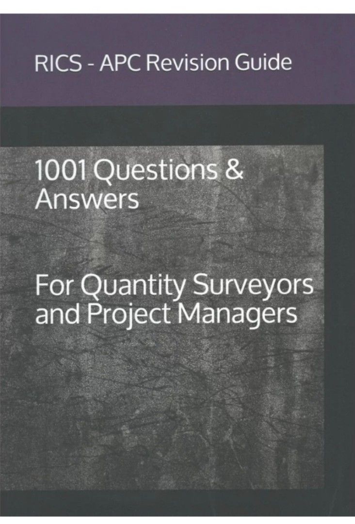 RICS - APC Revision Guide 1001 Questions & Answers( For Quantity ...