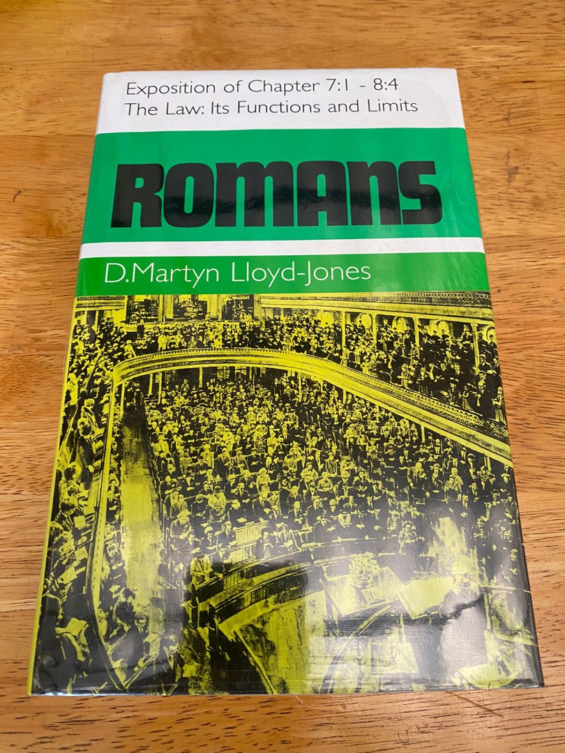 Romans Exposition of Chapter 7:1 - 8:4 The Law: Its Functions and ...
