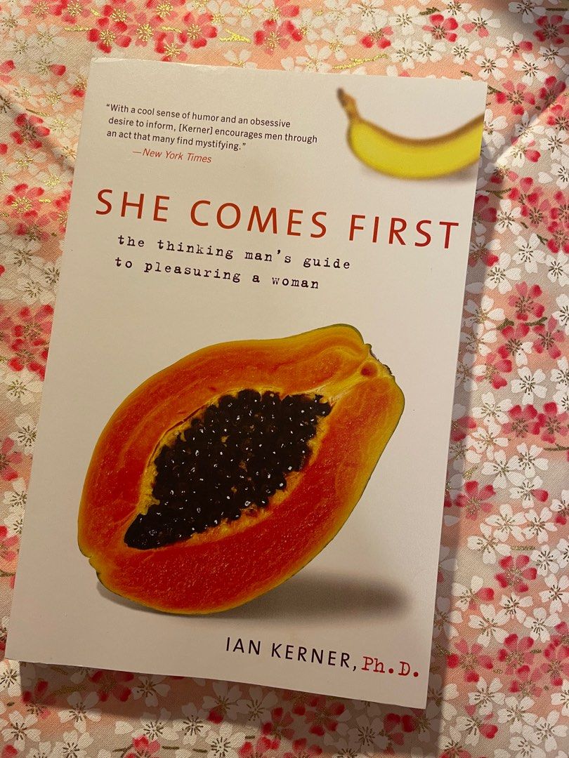 SHE COMES FIRST - Ian Kerner, 興趣及遊戲, 書本 & 文具, 小說 & 故事書 - Carousell