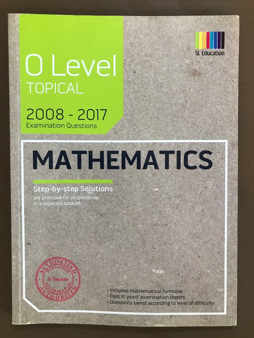 O Level Topical 2008-2017 Examination Questions MATHEMATICS, Hobbies ...