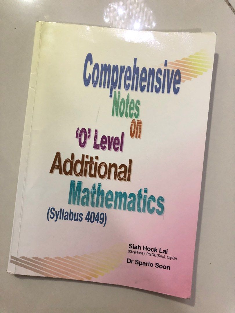 Comprehensive notes on O level Additional Mathematics, Hobbies & Toys ...