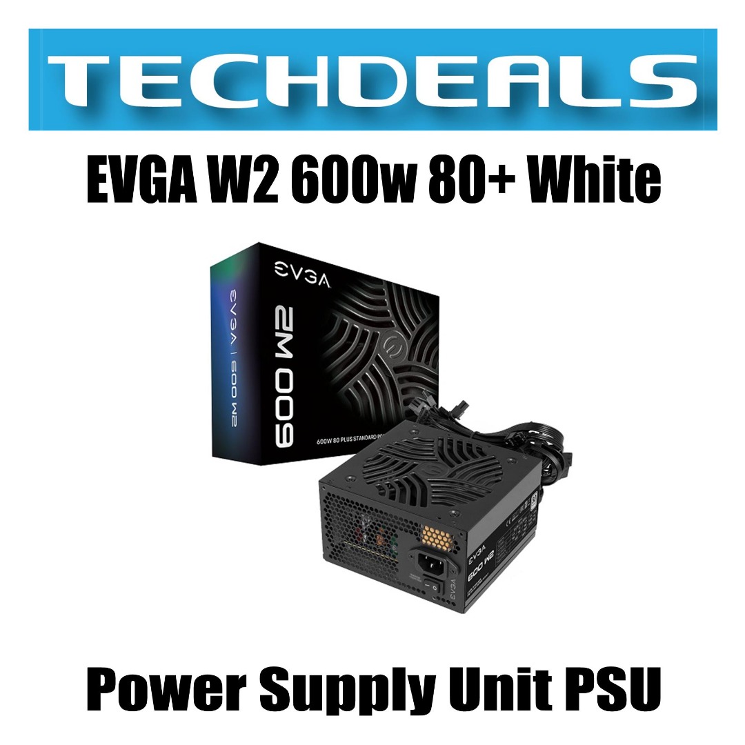 EVGA W2 600w 80+ White Power Supply Unit PSU, Computers & Tech, Parts ...