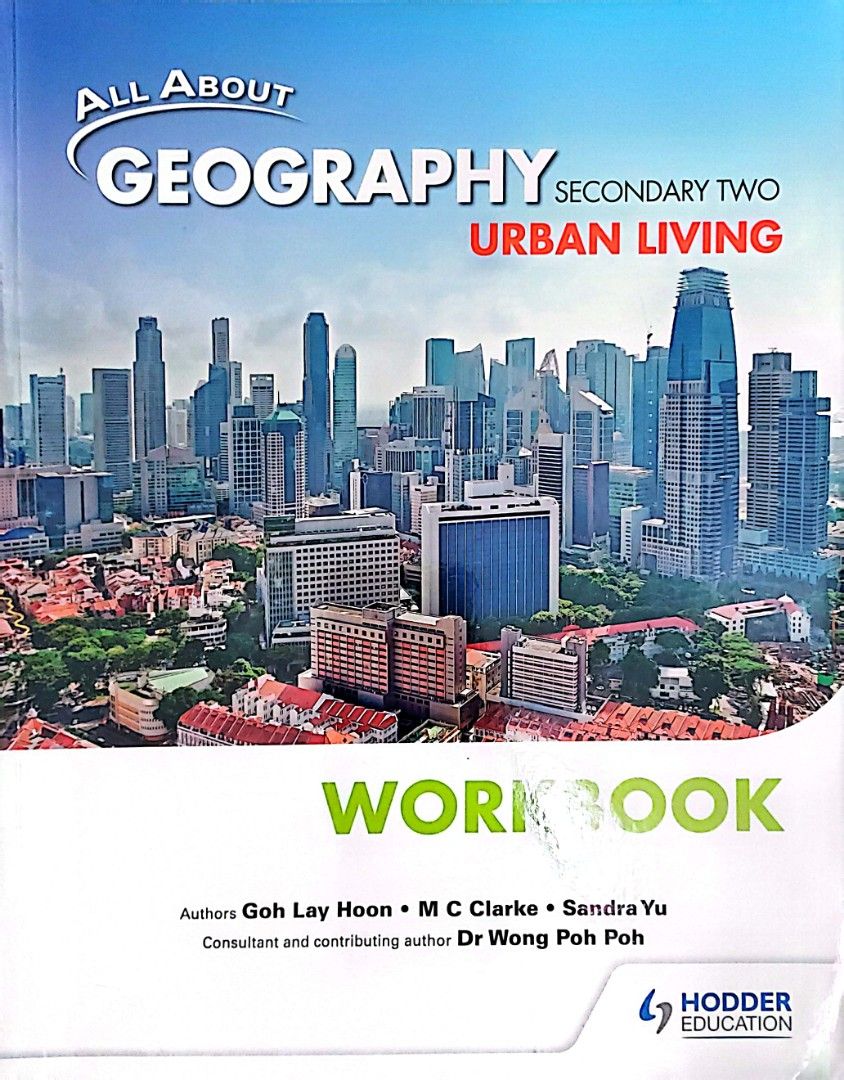 Sec 2 Geography Workbook (All About Geography Urban Living), Hobbies ...