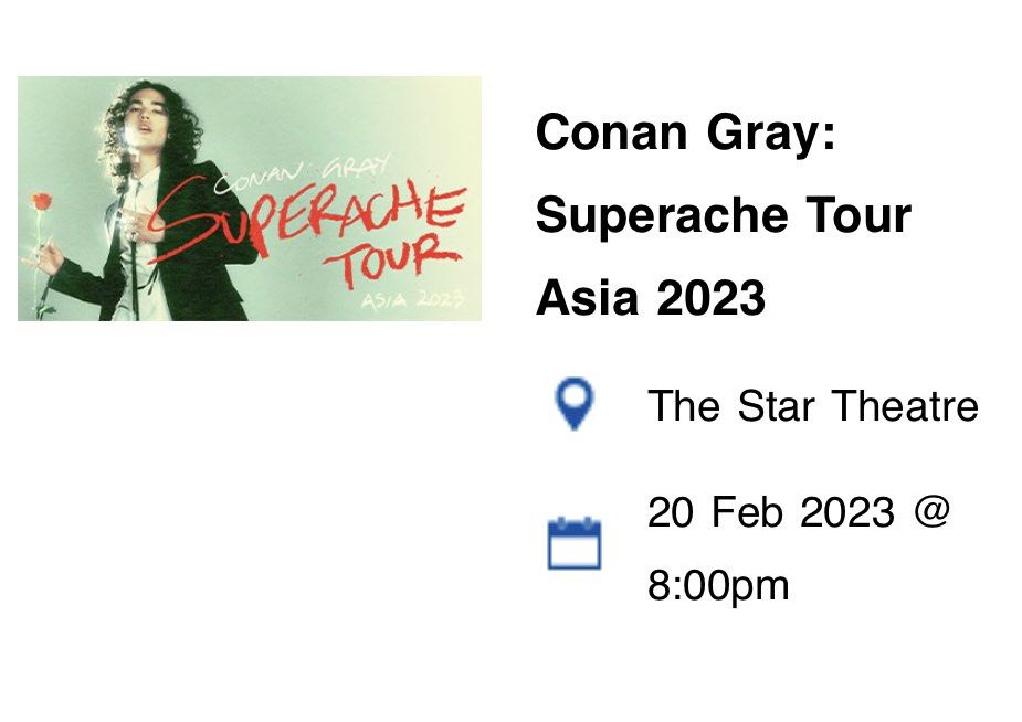 CONAN GRAY SUPERACHE TOUR ASIA 2023, Tickets & Vouchers, Event Tickets ...