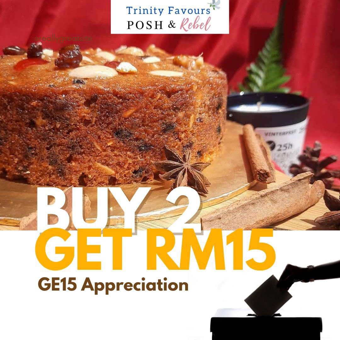 GE15 Promo Rum Fruitcake by Posh&Rebel and Trinity Favours2123, Food ...