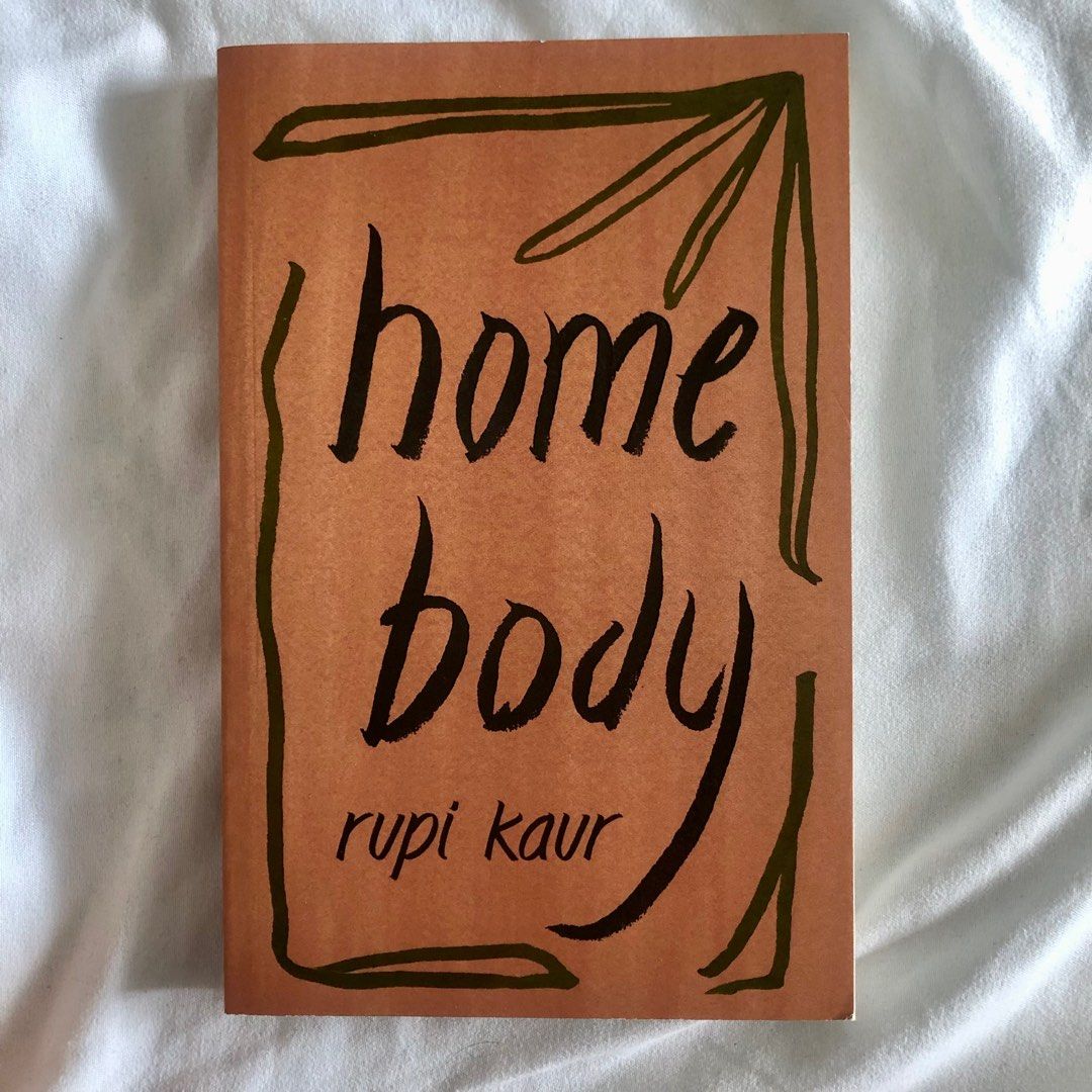 Home body by Rupi Kaur, Hobbies & Toys, Books & Magazines, Fiction ...