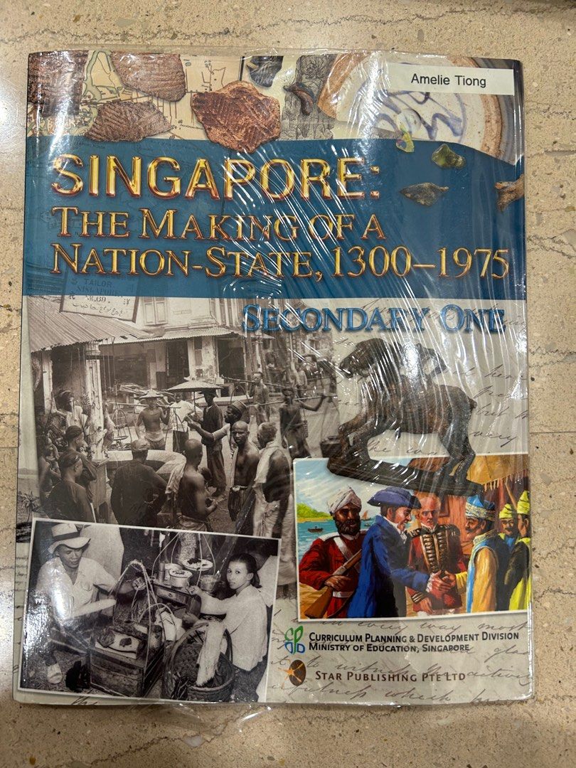 Singapore: The Making of a Nation State, 1300-1975. History Secondary 1 ...