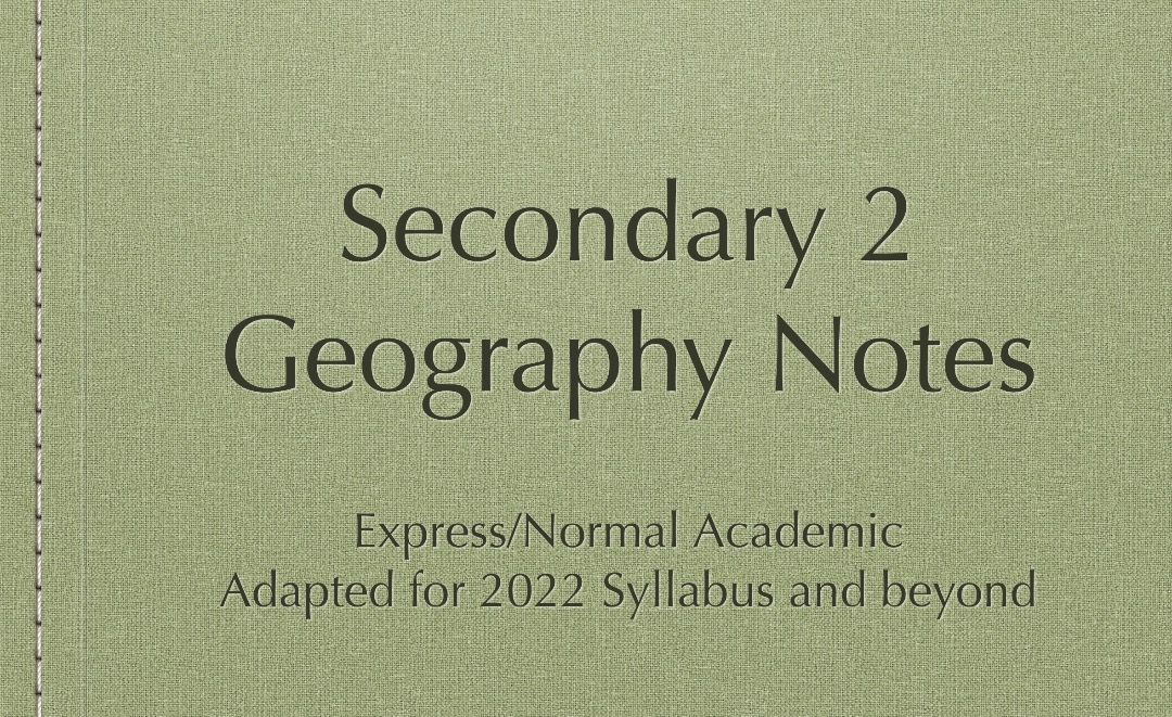 Secondary 2 Geography Notes (adapted for 2022 syllabus), Hobbies & Toys ...