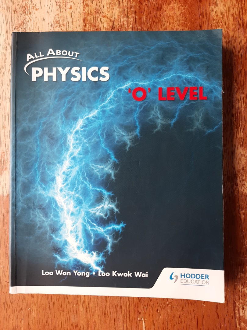 All About Physics O Level Hobbies Toys Books Magazines Textbooks