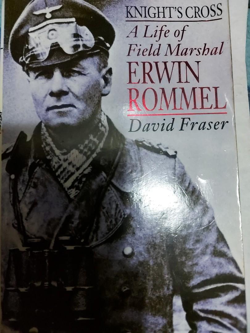 Knight's Cross A Life of Field Marshal Erwin Rommel by David Fraser ...