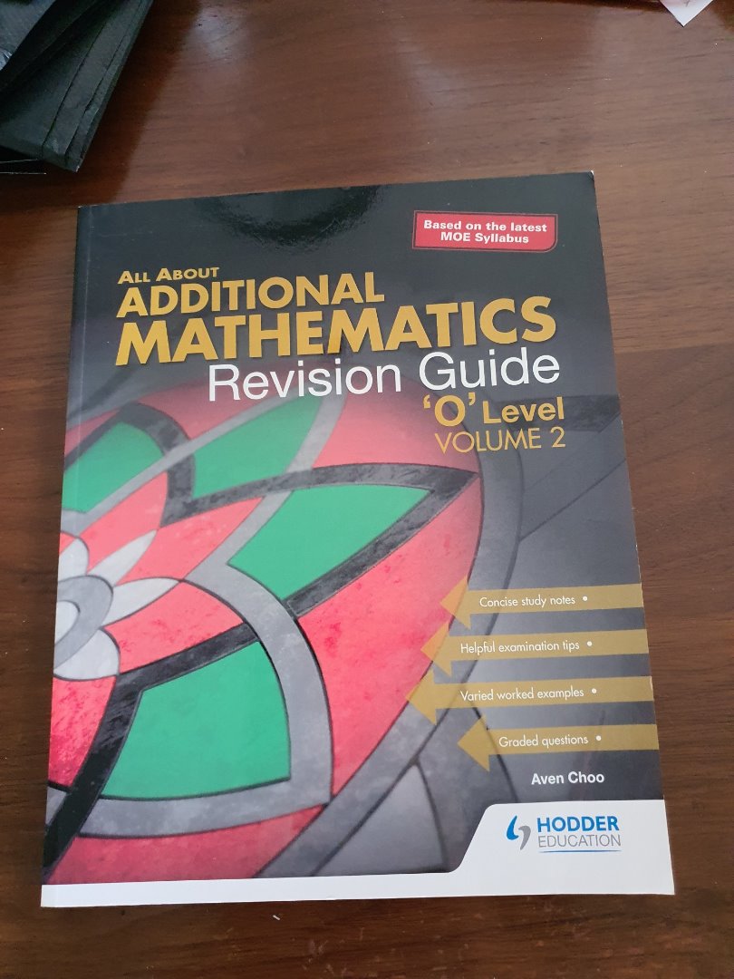 All About Additional Mathematics Revision Guide 'O' Level Volume 2 ...