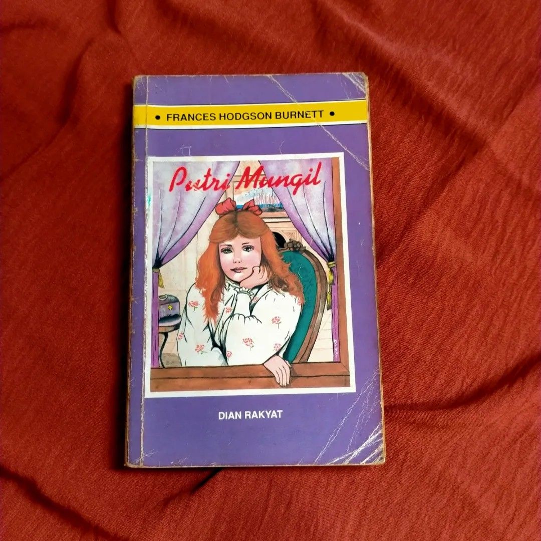 PUTRI MUNGIL,PUTRI RAJA CILIK,A LITTLE PRINCESS FRANCESS HODGSON ...