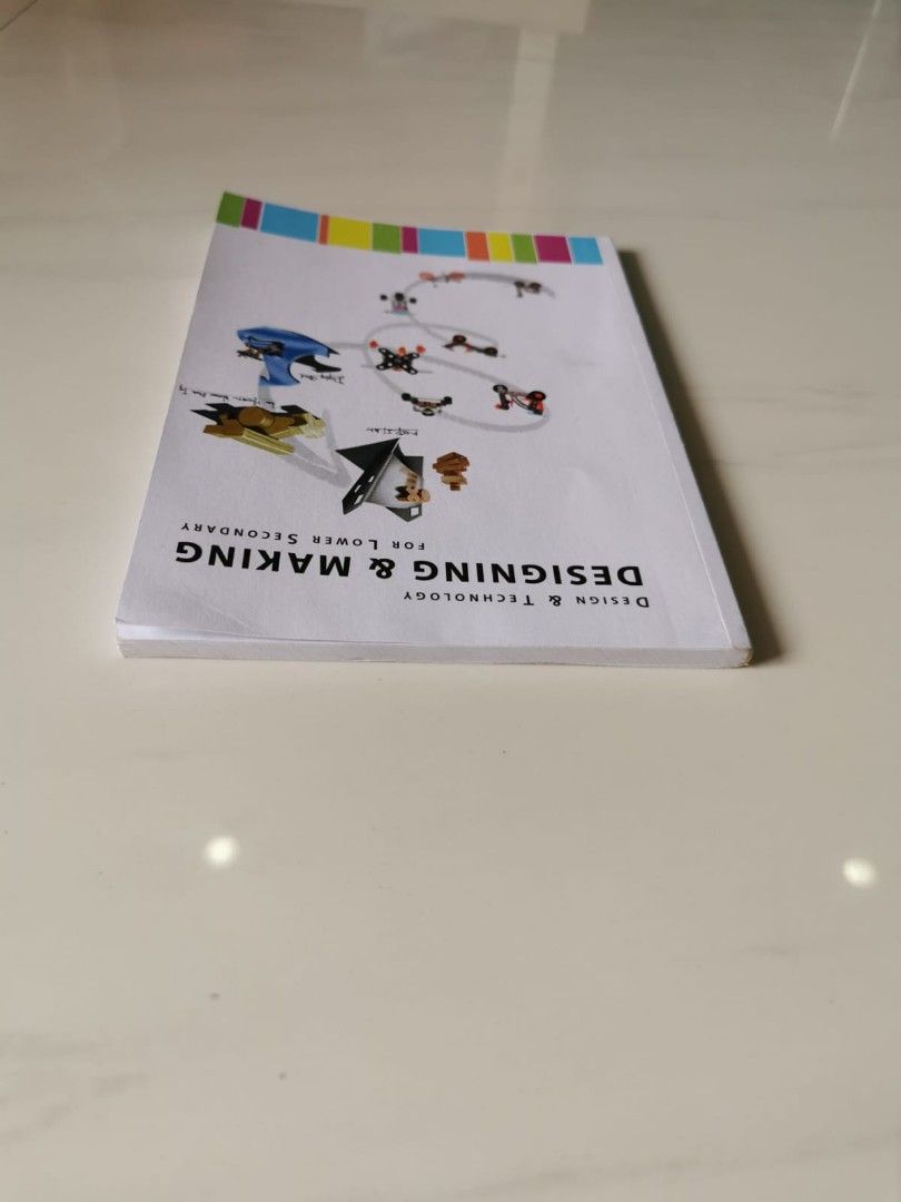 Design and Technology DESIGN & MAKING For Lower Secondary secondary 1 ...
