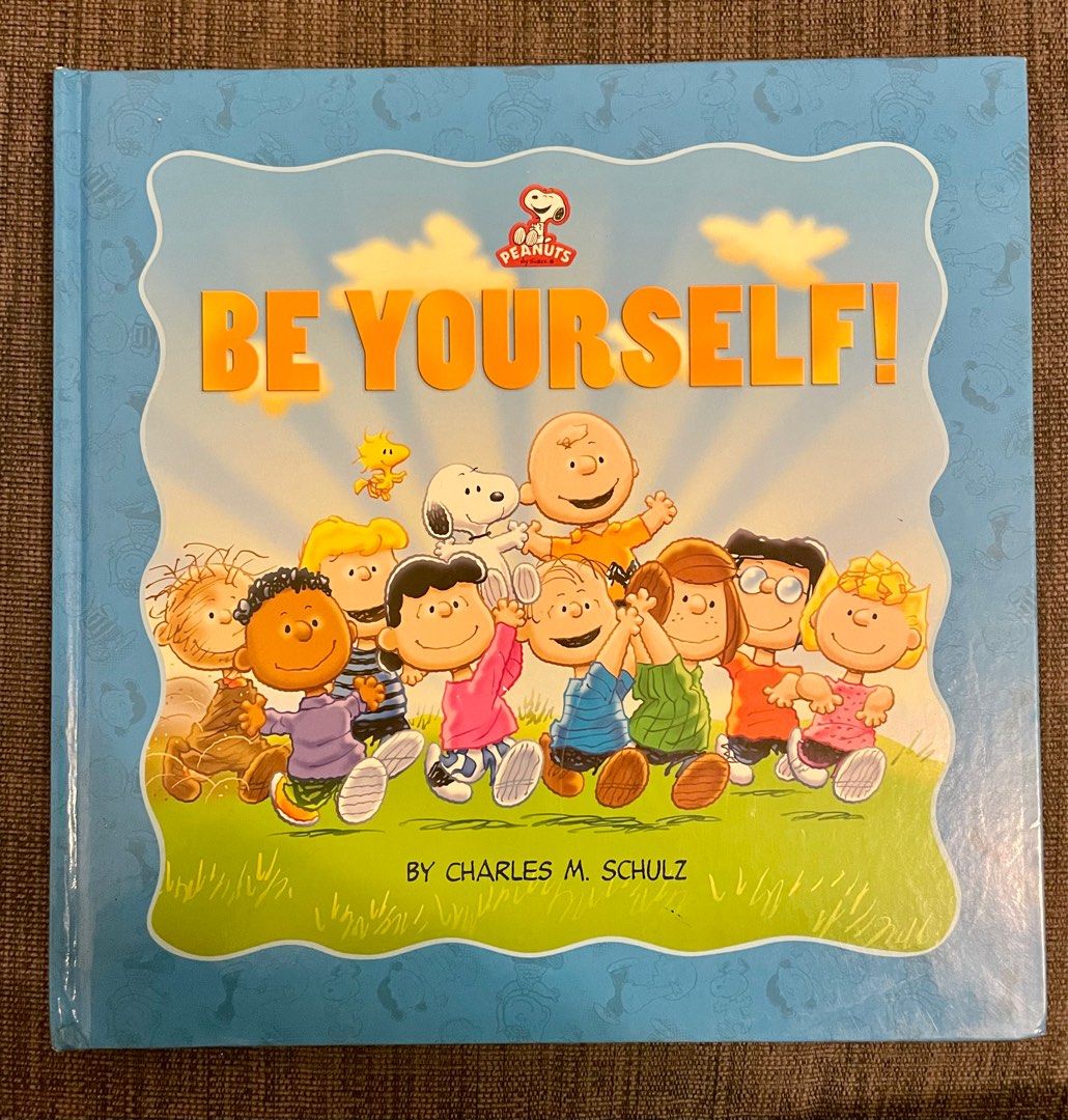 Peanuts: Be Yourself! by Charles M. Schulz, Hobbies & Toys, Books ...