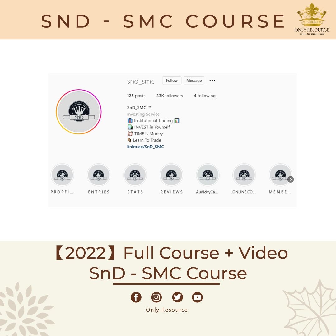 【2022】SnD - SMC Course {FULL COURSE + VIDEO} - ALL COURSES Lifetime ...