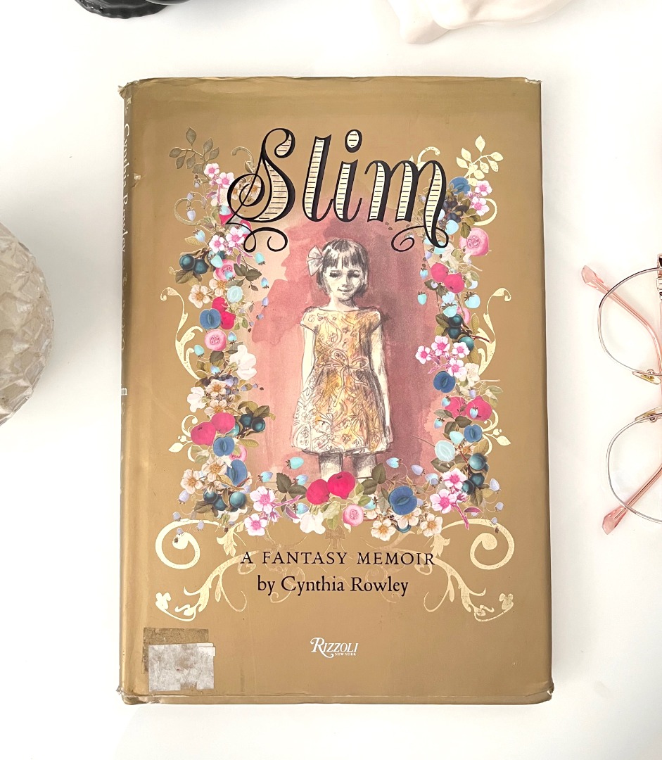 Slim: A Fantasy Memoir by Cynthia Rowley, Hobbies & Toys, Books ...