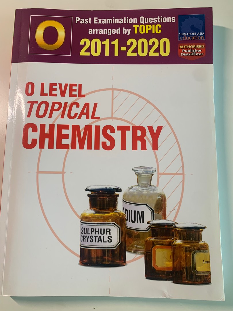 O Level Topical Chemistry TYS (2011-2020), Hobbies & Toys, Books ...
