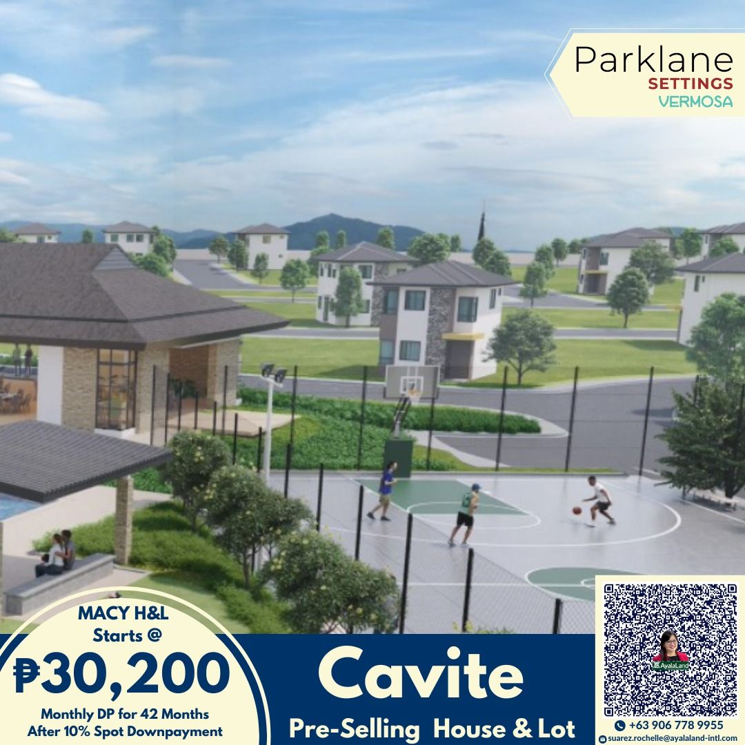 Cavite Pre-Selling House & Lot: Parklane Setting Vermosa by Avida ...