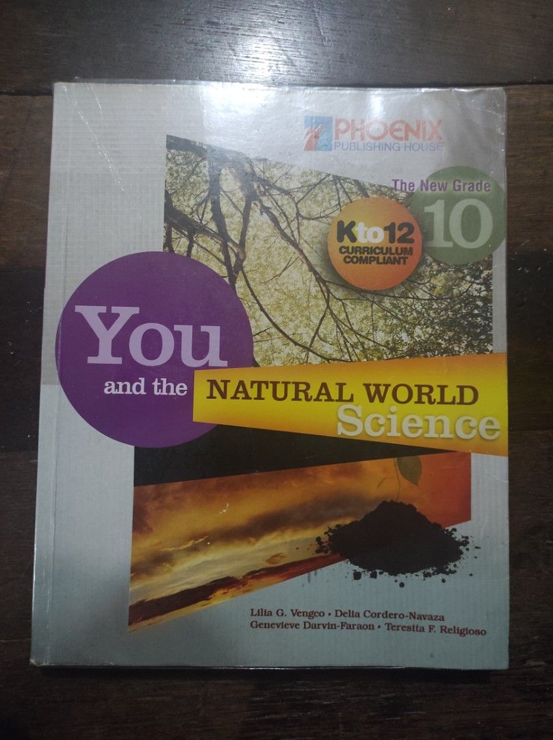 Phoenix Publishing House K to 12 You and the Natural World Science The New Grade 10 for Grade 10 ...