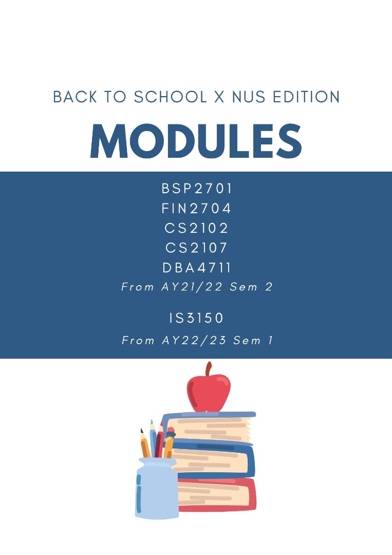 [IS3150, BSP2701, FIN2704, CS2102, CS2107, DBA4711] NUS Computing and ...