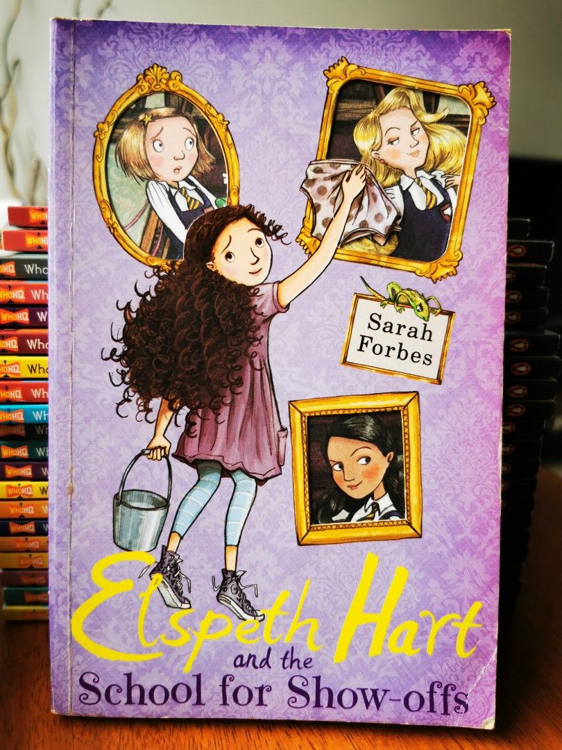 Elspeth Hart and the School for Show-offs by Sarah Forbes, Hobbies ...