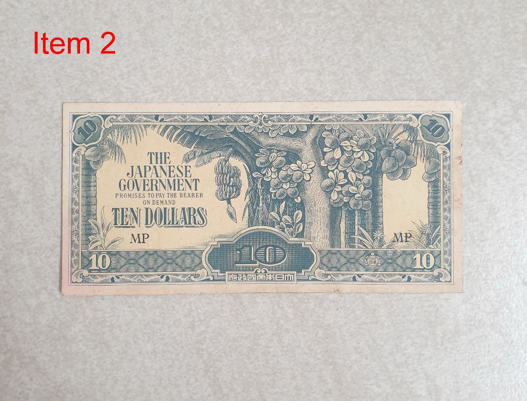 Item 1, 1935 Straits Settlements $10 Note @ $1,368. Item 2, WWII The ...