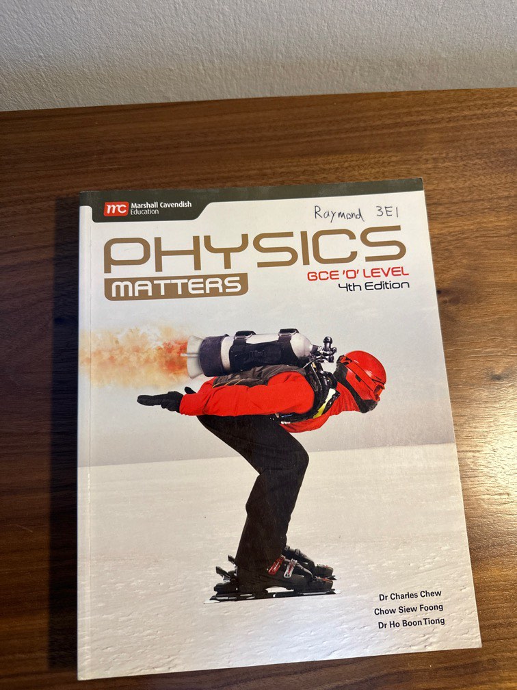 O level Physics textbook suitable for Singapore local schools, Hobbies ...