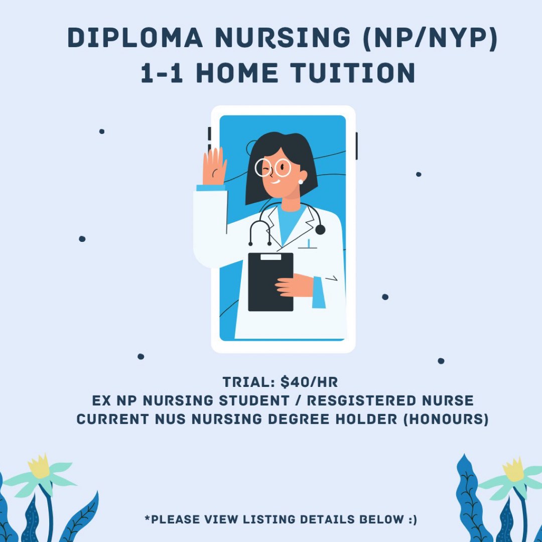 1-1 Diploma / ITE Nursing Tuition (ITE/NP/NYP) , Learning & Enrichment ...