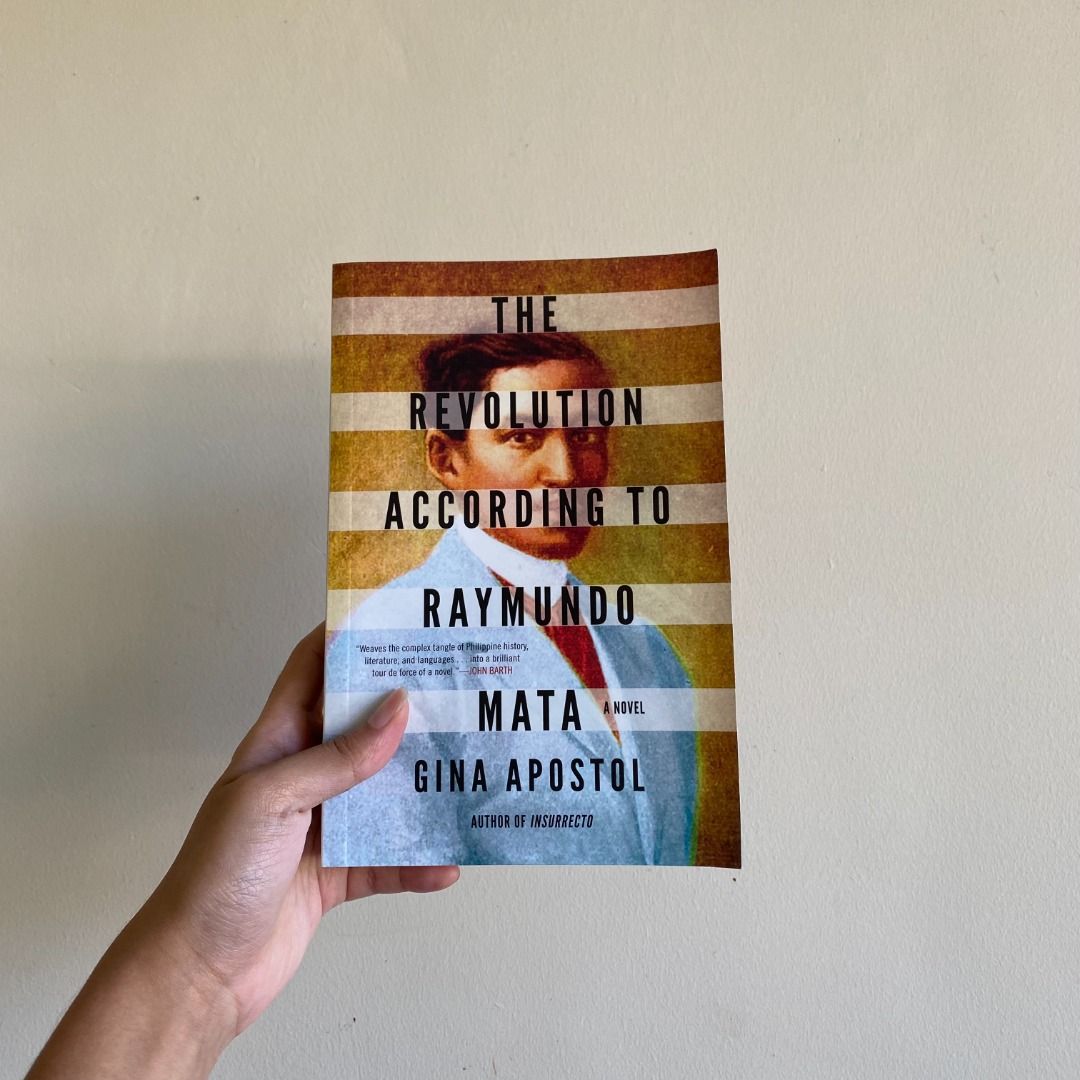 The Revolution According to Raymundo Mata by Gina Apostol, Hobbies ...