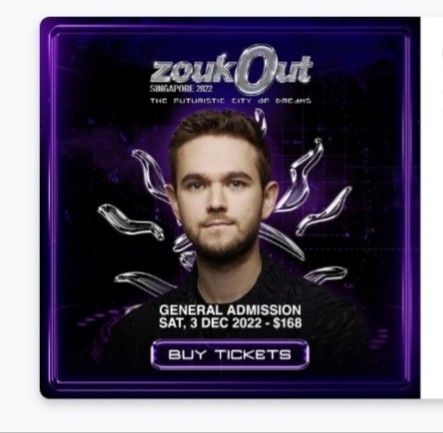 ZOUKOUT SG 3rd DEC x 1 PIECE AVAILABLE, ORIGINAL PRICE S$172, Tickets ...