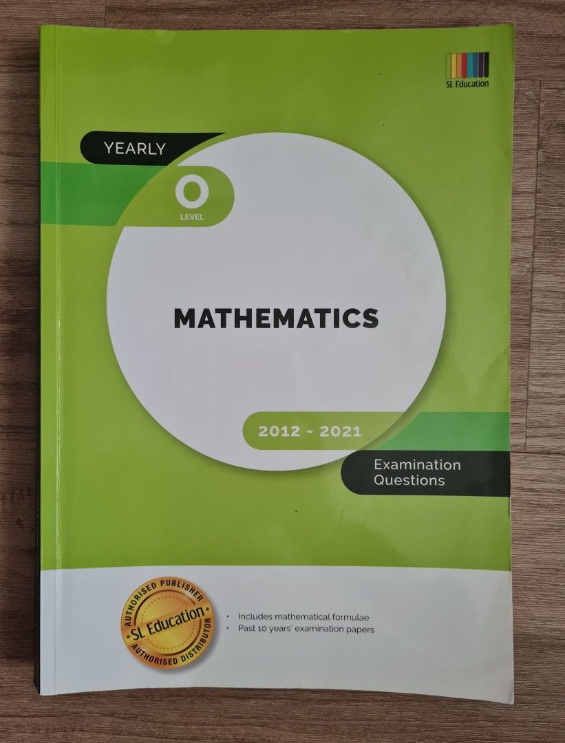O Level Mathematics Yearly 2012-2021, Hobbies & Toys, Books & Magazines ...