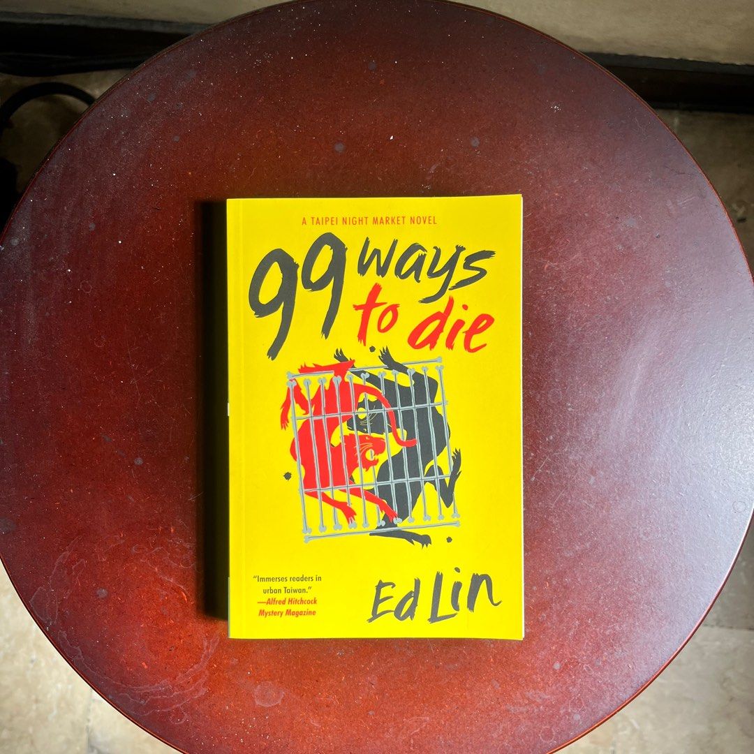 99 Ways to Die by Ed Lin, Hobbies & Toys, Books & Magazines, Fiction & Non-Fiction on Carousell
