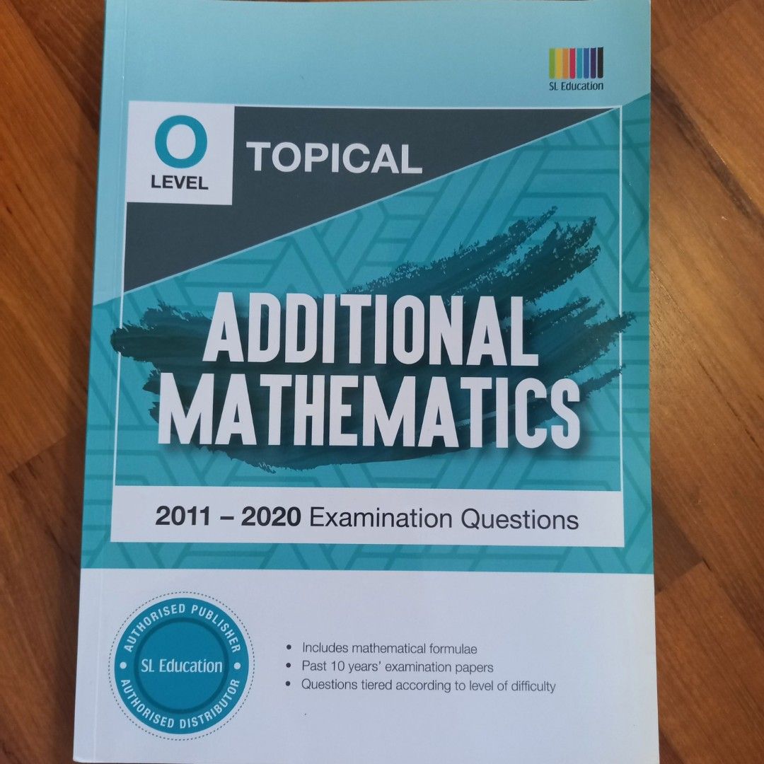 Additional Mathematics Topical O Level TYS 2020 Hobbies Toys
