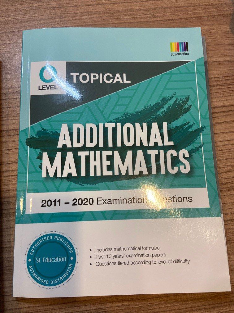 OLEVEL mathematics and additional mathematics topical TYS, Hobbies ...
