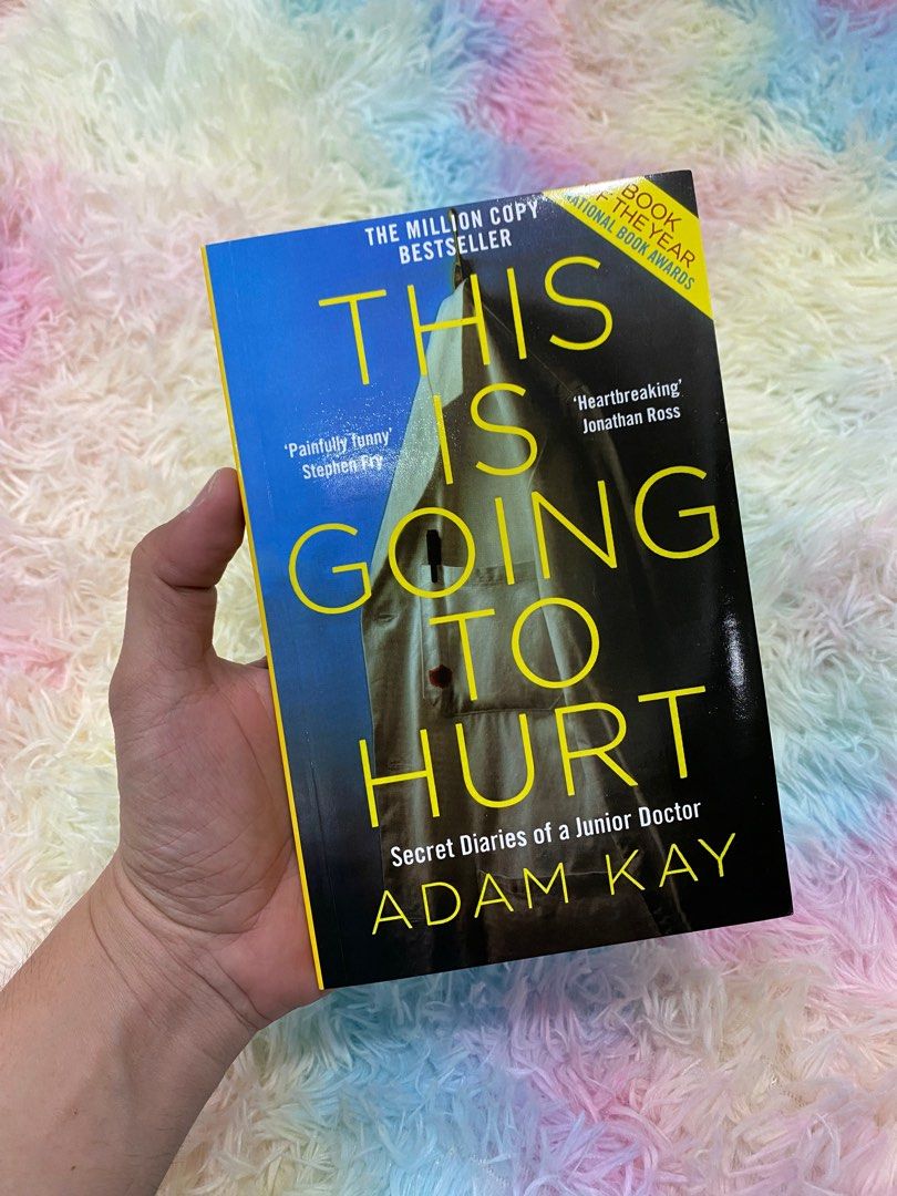 THIS IS GOING TO HURT BY ADAM KAY, Hobbies & Toys, Books & Magazines ...