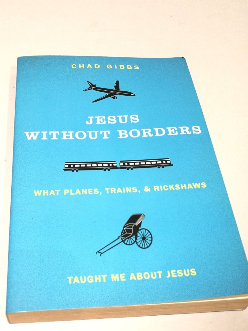 Jesus Without Borders Book By Chad Gibbs, Hobbies & Toys, Books ...