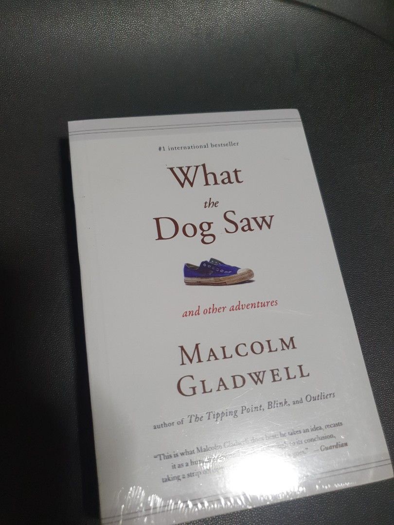 What the dog saw - Malcolm Gladwell, Hobbies & Toys, Books & Magazines ...