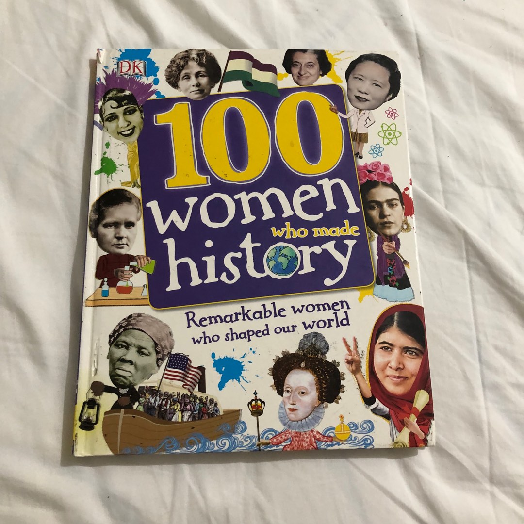 (HB) 100 Women Who Made History: Remarkable Women Who Shaped Our World ...