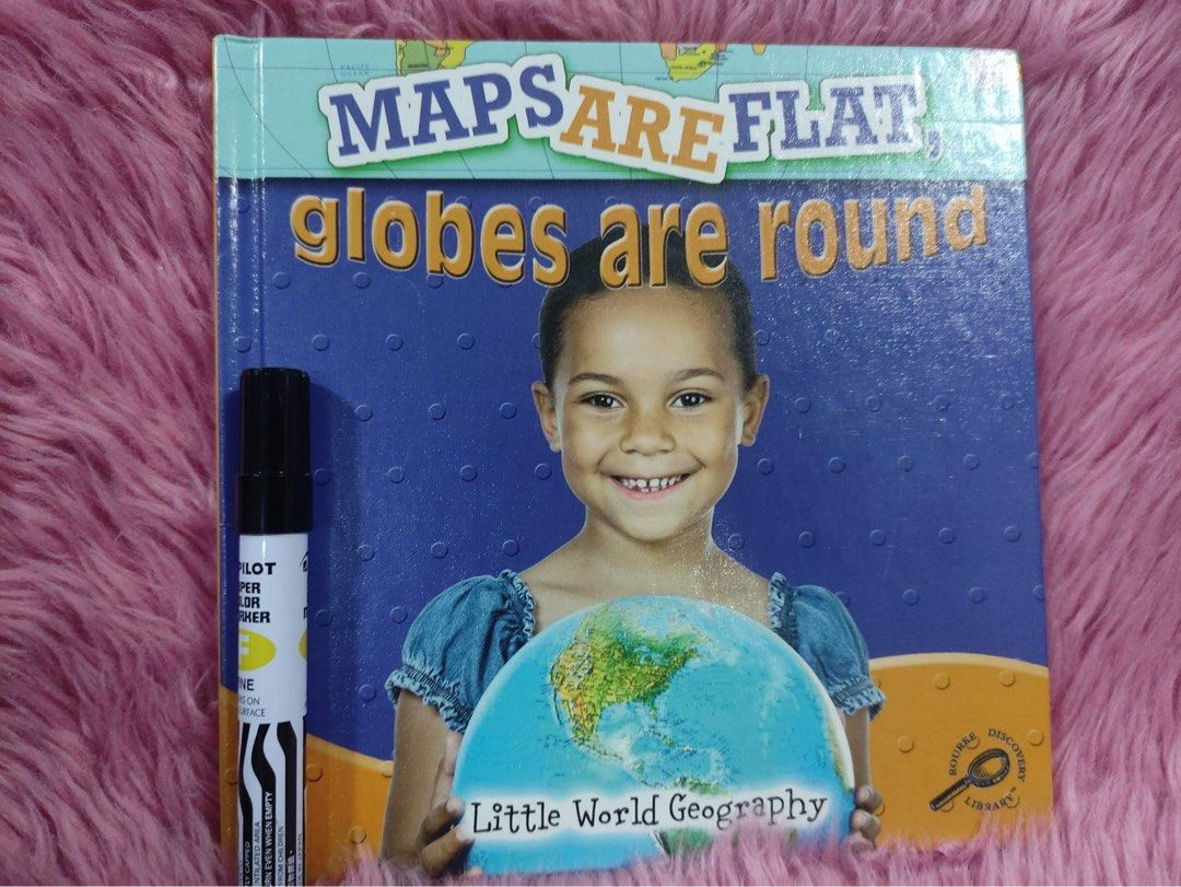Maps are Flat, Globes are Round Book, Hobbies & Toys, Books & Magazines, Children's Books on ...