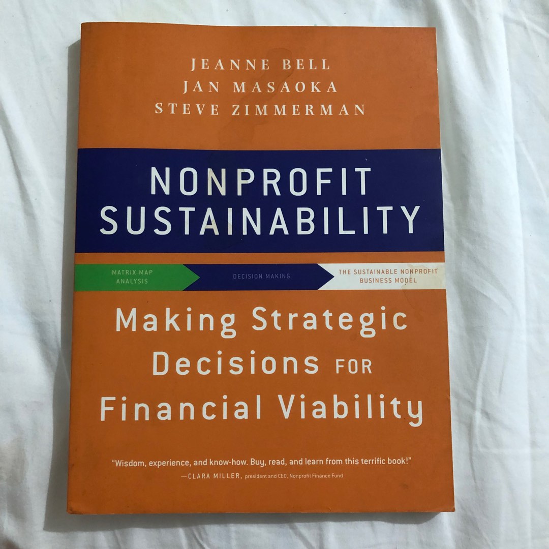 Nonprofit Sustainability: Making Strategic Decisions for Financial ...