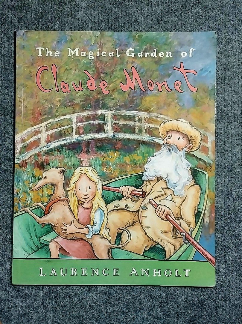 CLAUDE MONET: The Magical Garden Of (LIVING BOOK FOR ART STUDY ...